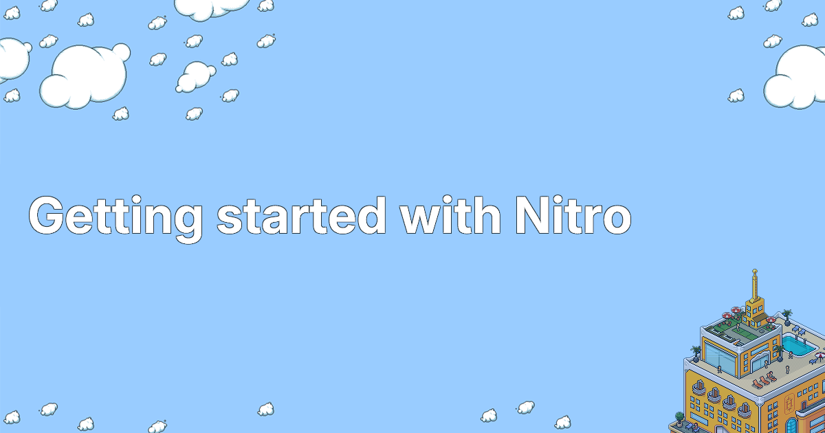 Getting started with Nitro